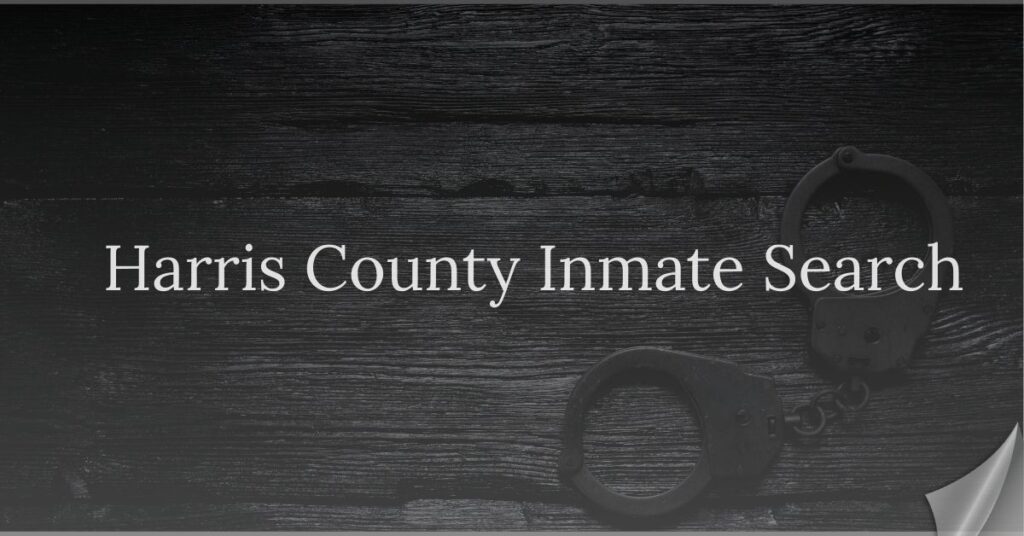 Harris County Inmate Search - Harris County Jail Roster