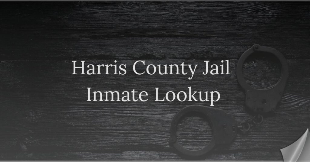 Harris County Jail Inmate Lookup - Harris County Jail Roster